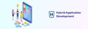 Know Best 7 Hybrid Mobile Application Frameworks to Learn